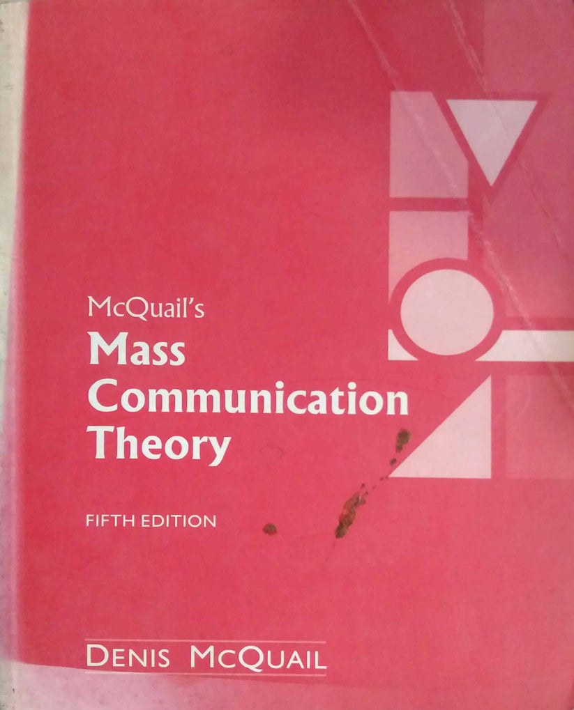 MCQUAILS MASS COMMUNICATION THEORY by Denis Mcquail – dnyangangabooks